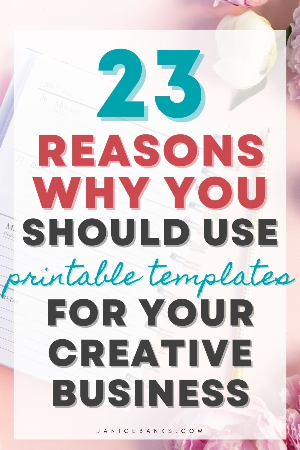 23 Top Reasons to Use Printable Templates for Your Creative Business
