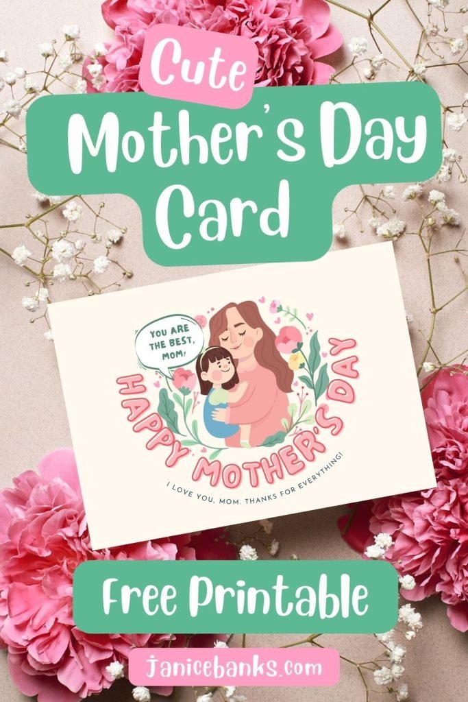 Cute Mother's Day Card Free Printable & Template - Janice Banks