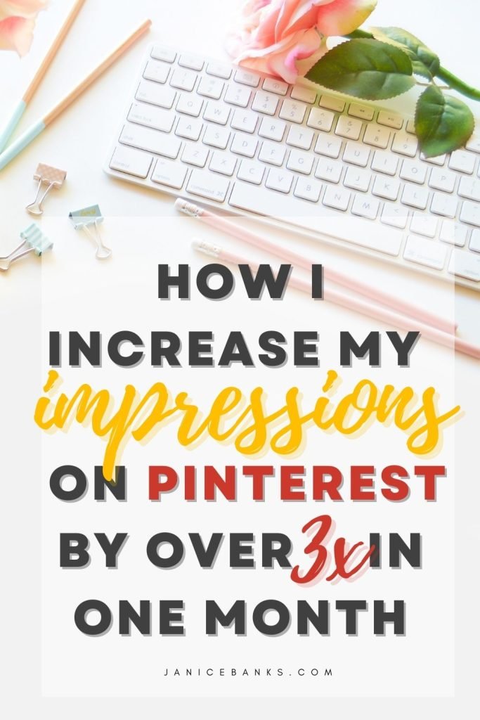 How I Increase My Impressions on Pinterest By Over 3x in One Month ...
